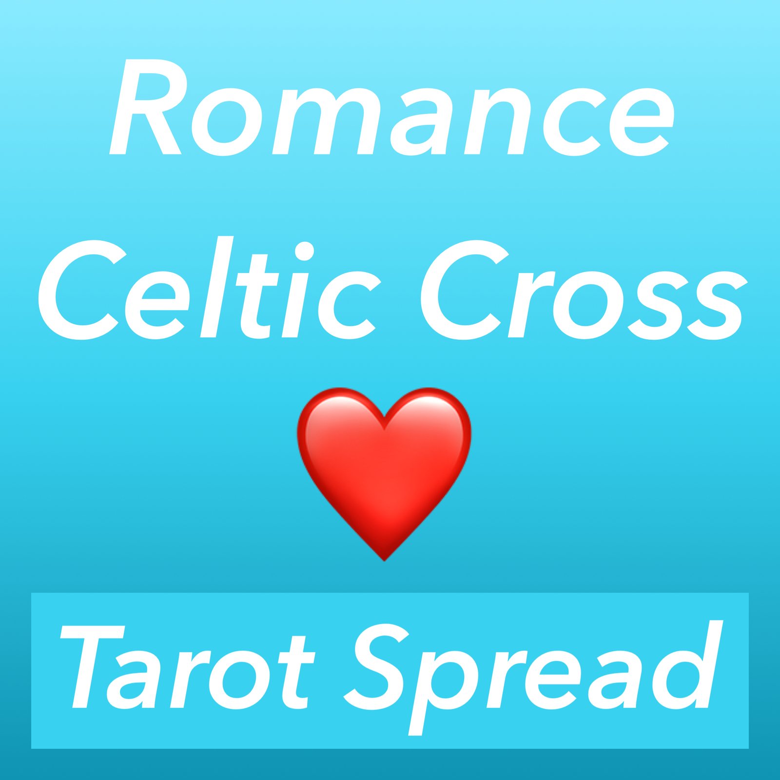 Romance Celtic Cross Spread - Mitchell Osborn